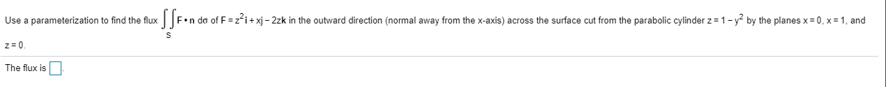 Solved Use a parameterization to find the flux S ſron do of | Chegg.com