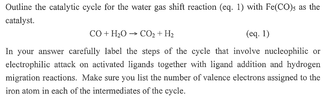 Solved Outline the catalytic cycle for the water gas shift | Chegg.com