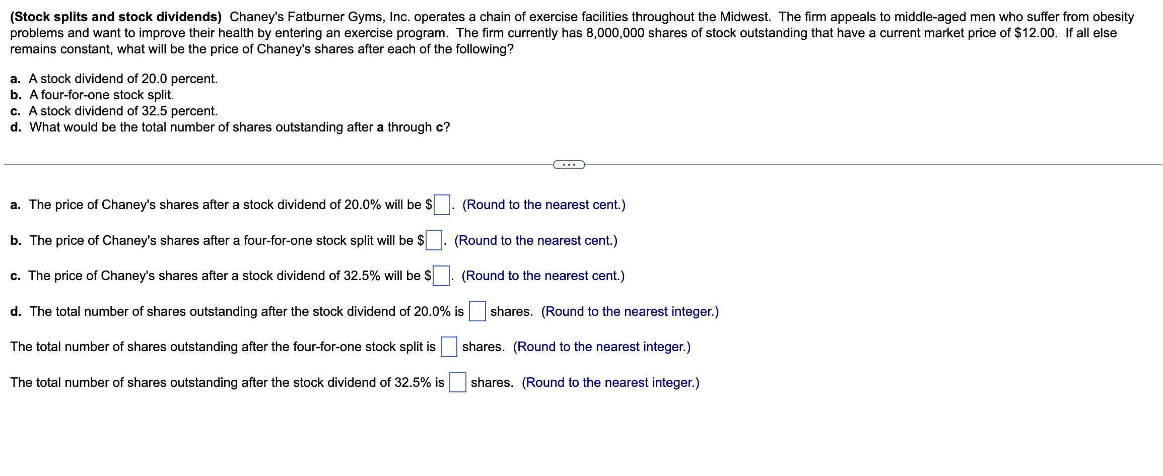 Solved (Stock splits and stock dividends) Chaney's Fatburner | Chegg.com