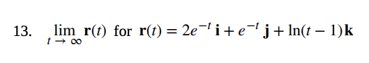 Solved Find the limit of the following vector-valued | Chegg.com
