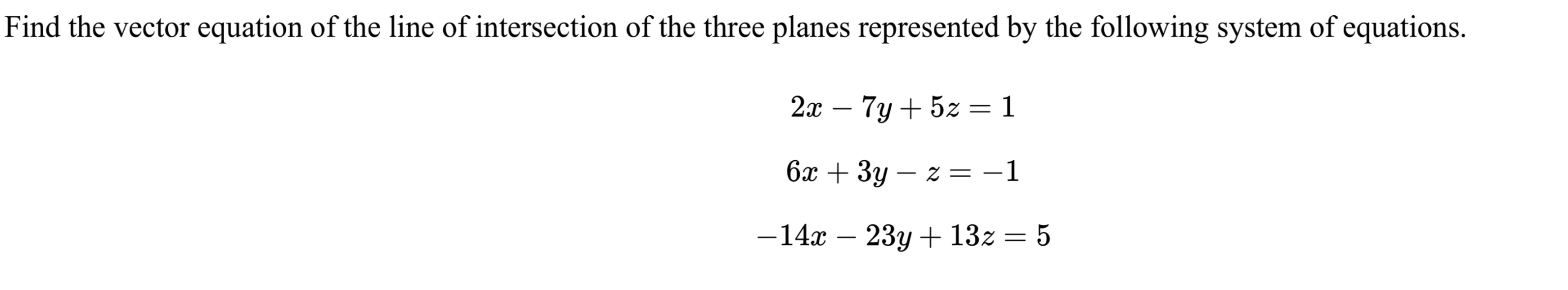 Solved Find The Vector Equation Of The Line Of Intersection