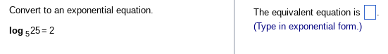 Solved Convert to an exponential equation. The equivalent | Chegg.com