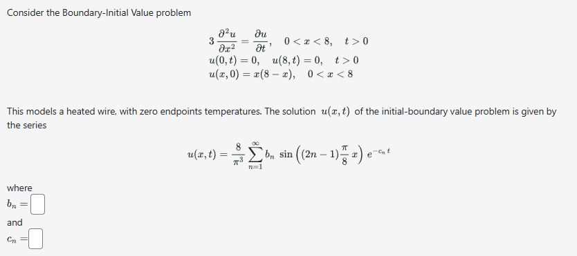 Solved Consider the Boundary-Initial Value | Chegg.com