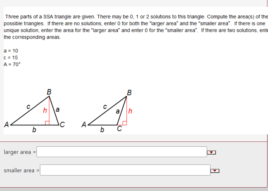 Solved Three parts of a SSA triangle are given. There may be | Chegg.com