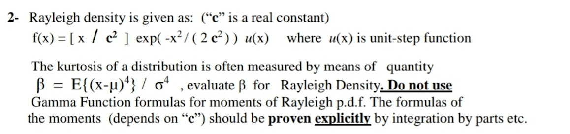 Solved Rayleigh density is given as: ("c" is a real | Chegg.com