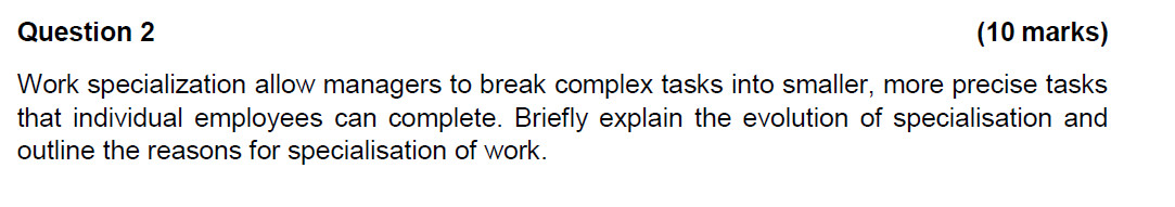 Solved Question 2 (10 marks) Work specialization allow | Chegg.com