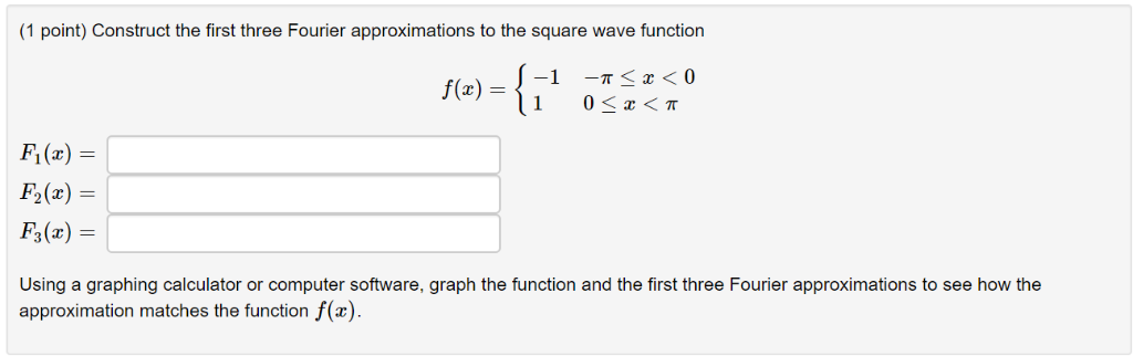 Solved 1 Point Construct The First Three Fourier