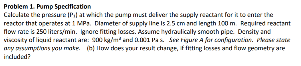 Solved Problem 1. Pump Specification Calculate the pressure | Chegg.com