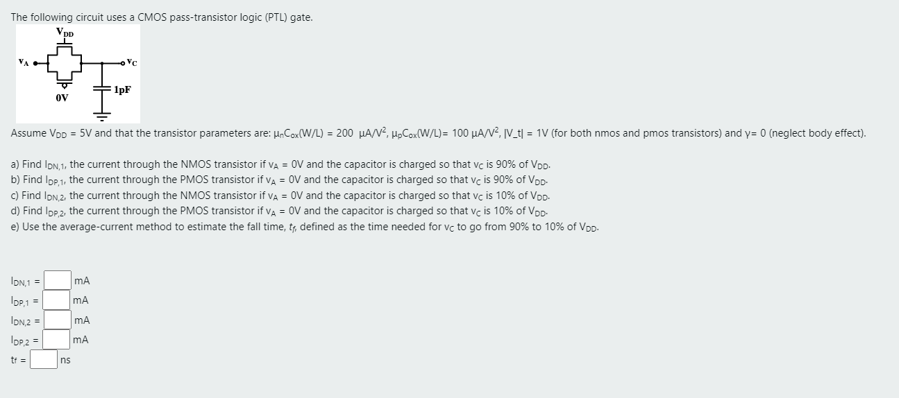 Solved The following circuit uses a CMOS pass-transistor | Chegg.com