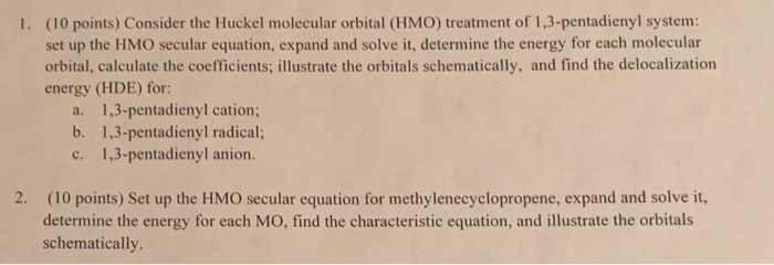 Solved 1. (10 points) Consider the Huckel molecular orbital | Chegg.com