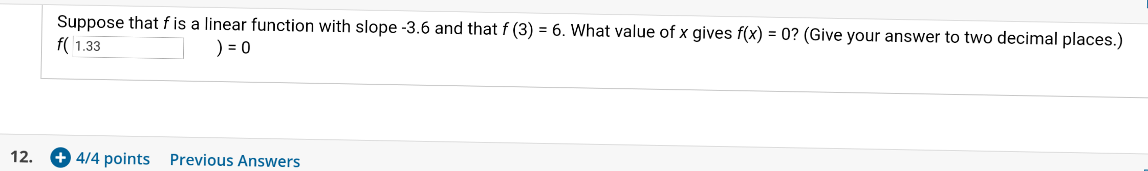 Solved Suppose that f is a linear function with slope -3.6 | Chegg.com