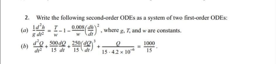 Solved 2. (a) gd12 Write the following second-order ODEs as | Chegg.com