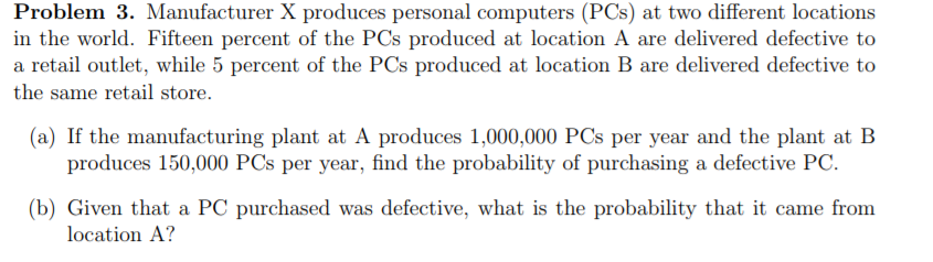 Solved Problem 3. Manufacturer X produces personal computers | Chegg.com