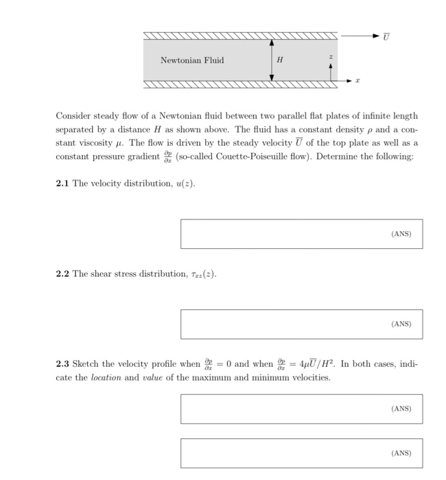 Solved Newtonian Fluid Consider steady flow of a Newtonian | Chegg.com