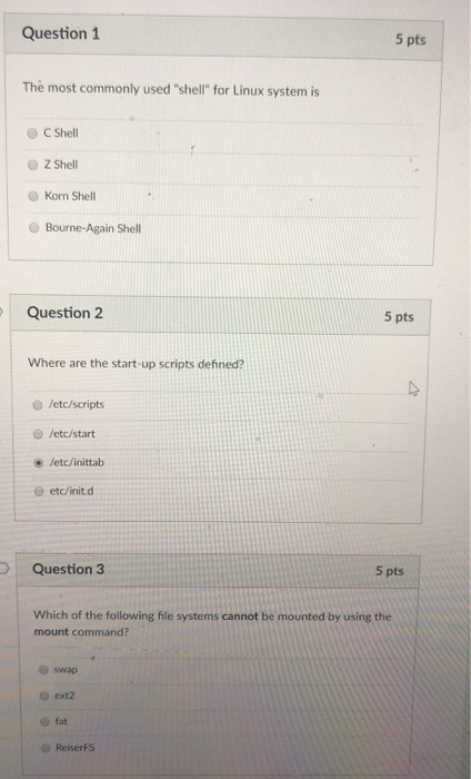 Solved Question1 5 pts The most commonly used "shell for | Chegg.com