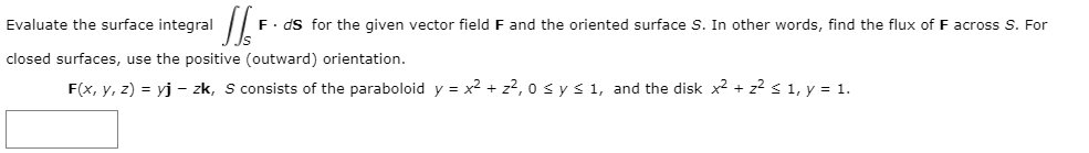 Solved Evaluate the surface integral F dS for the given | Chegg.com