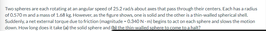 Solved Two spheres are each rotating at an angular speed of | Chegg.com
