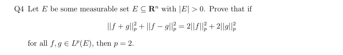 Solved Q4 Let E be some measurable set E⊆Rn with ∣E∣>0. | Chegg.com
