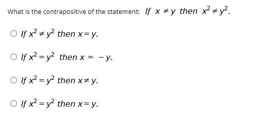 Solved What is the contrapositive of the statement: If x=y | Chegg.com