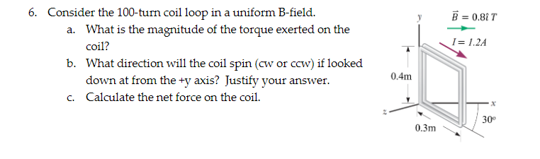 Solved 6. Consider the 100-turn coil loop in a uniform | Chegg.com