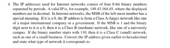 Solved The IP addresses used for Internet networks consist | Chegg.com