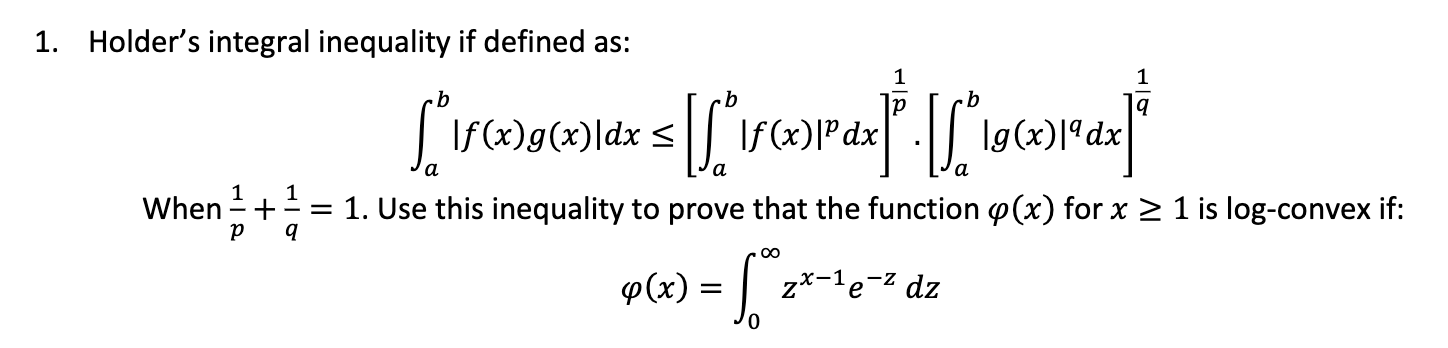 Solved 1. Holder's integral inequality if defined as: | Chegg.com