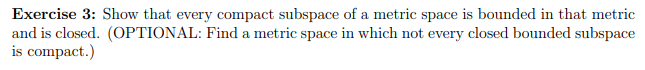 Solved Exercise 3: Show that every compact subspace of a | Chegg.com