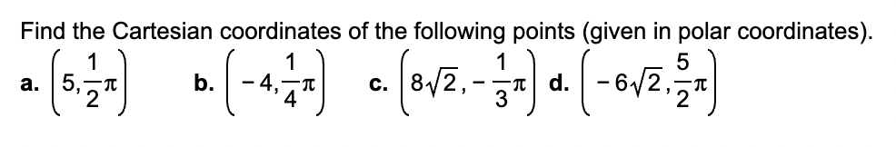 Solved Find the Cartesian coordinates of the following | Chegg.com