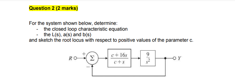 Solved Question 2 (2 marks) For the system shown below, | Chegg.com