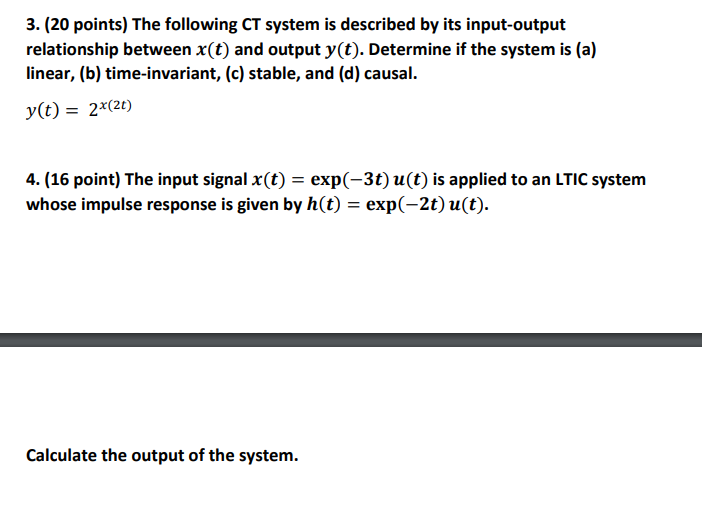 Solved 3. (20 points) The following CT system is described | Chegg.com
