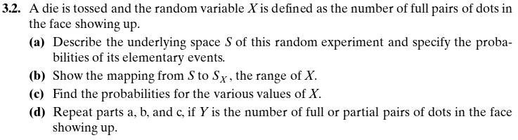 Solved 3.2. A die is tossed and the random variable X is | Chegg.com