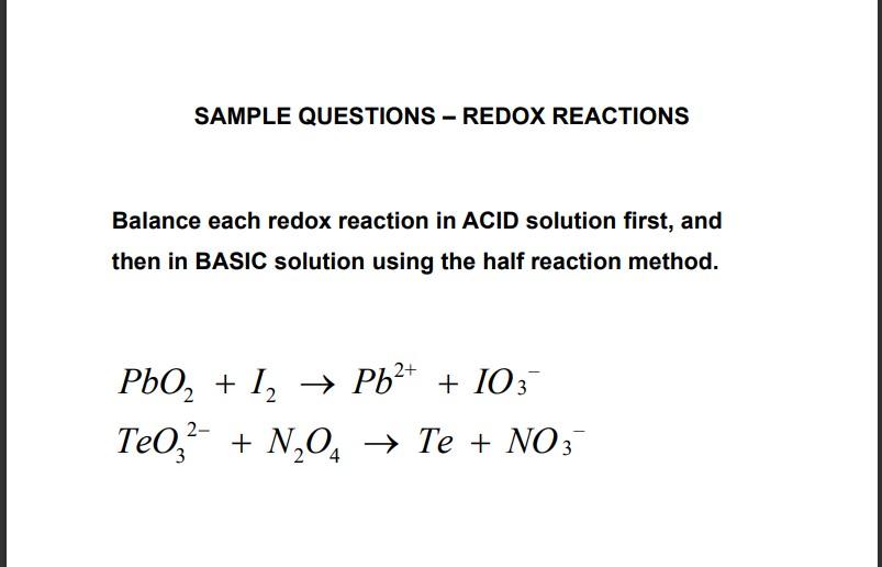 Solved SAMPLE QUESTIONS - REDOX REACTIONS Balance each redox | Chegg.com Solved SAMPLE QUESTIONS - REDOX REACTIONS Balance each redox | Chegg.com