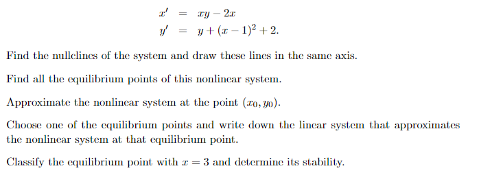Solved x′y′=xy−2x=y+(x−1)2+2. Find the nullclines of the | Chegg.com
