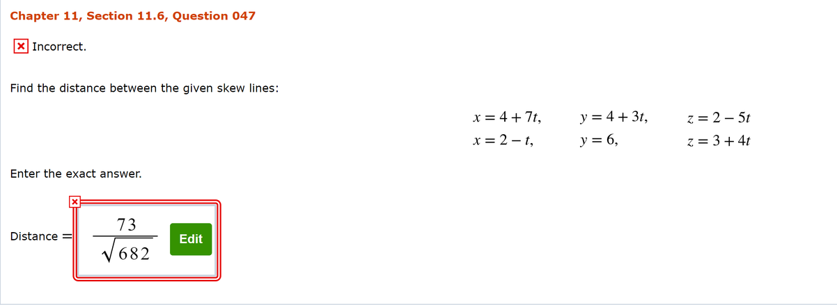 Solved Chapter 11, Section 11.6, Question 047 X Incorrect. | Chegg.com