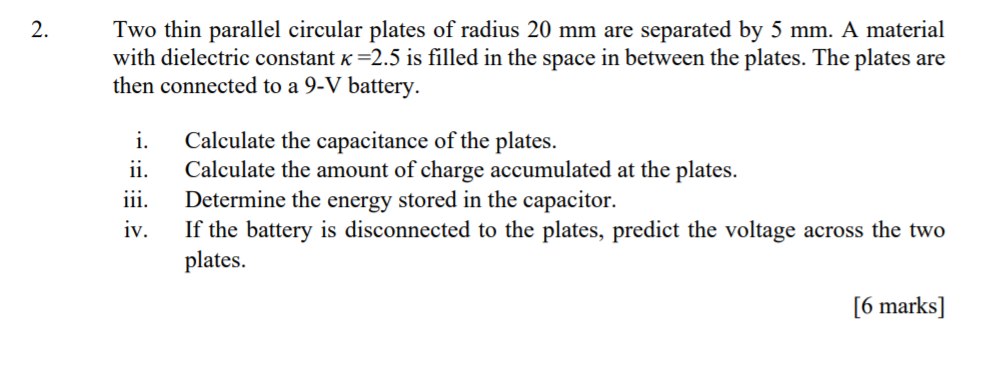 Solved 2. Two thin parallel circular plates of radius 20 mm | Chegg.com