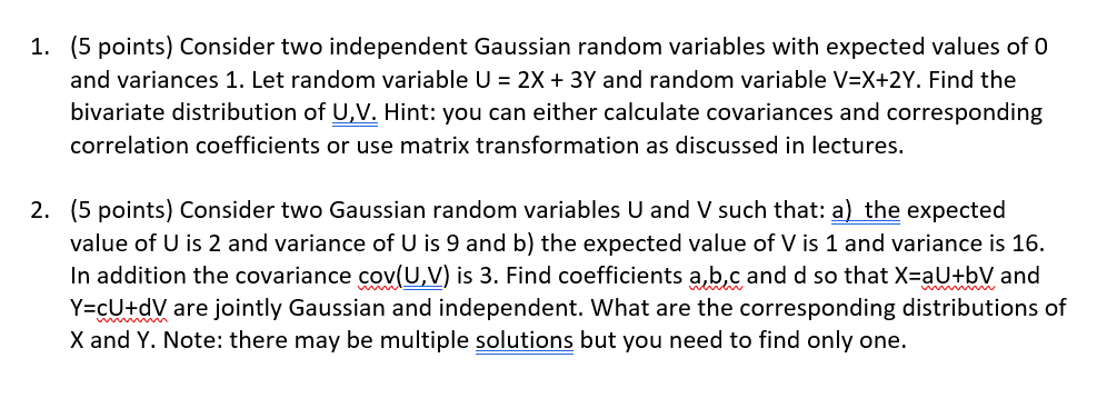 Solved ( 5 points) Consider two independent Gaussian random | Chegg.com