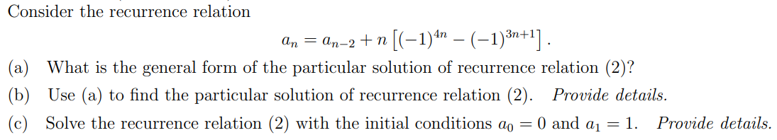 Solved Consider the recurrence relation An = An-2 + n | Chegg.com