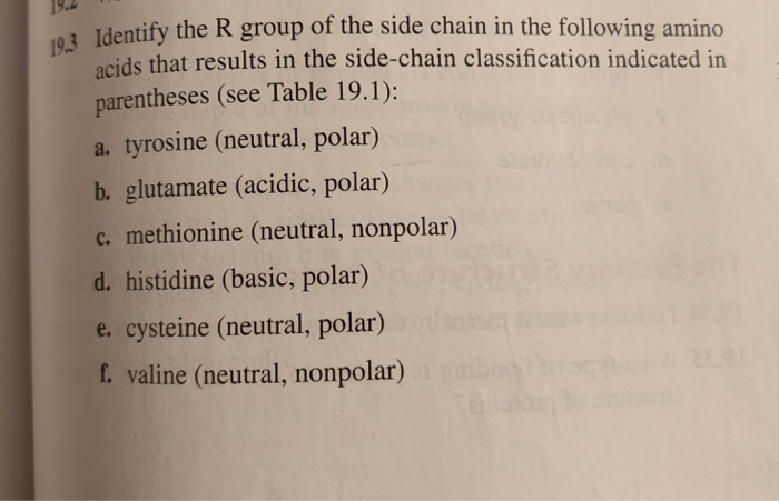 Solved 19.2 Identify the R group of the side chain in the | Chegg.com