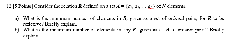 Solved 12 [5 Points] Consider the relation R defined on a | Chegg.com