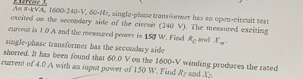 Solved Rc= ? , Xm= ? , RT= ? , XT= ? | Chegg.com