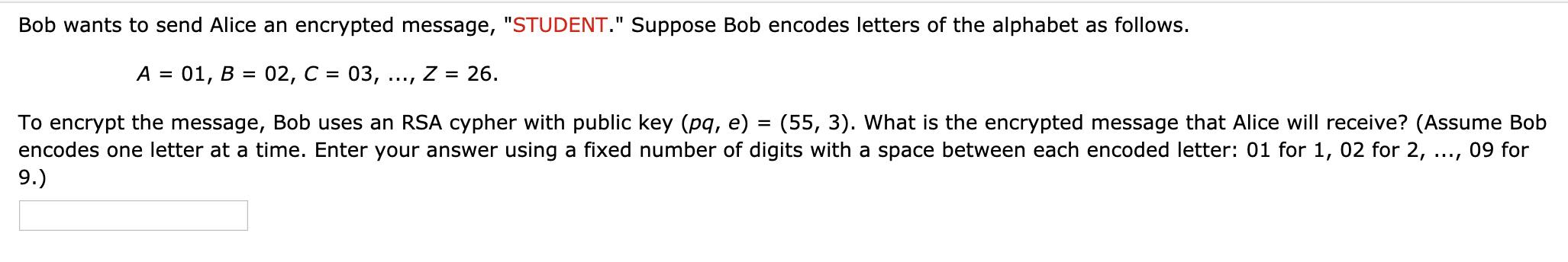 Solved Bob wants to send Alice an encrypted message, | Chegg.com