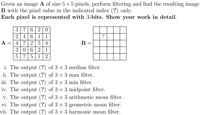 Solved Given an image A of size 5 x 5 pixels, perform | Chegg.com