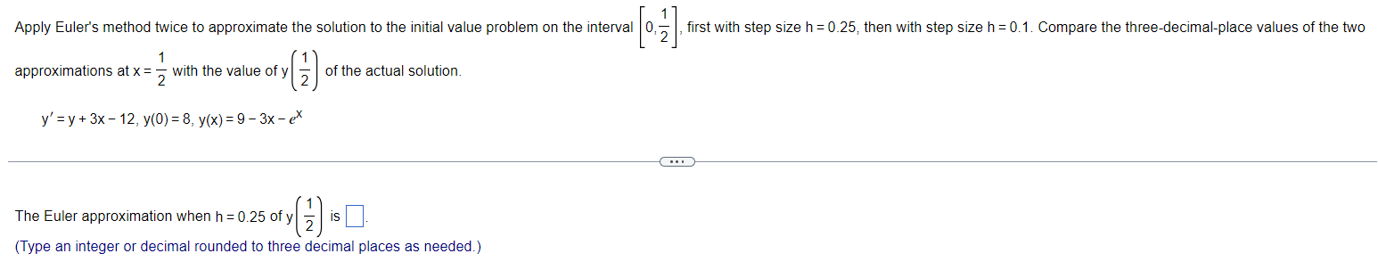 Solved Apply Euler's method twice to approximate the | Chegg.com