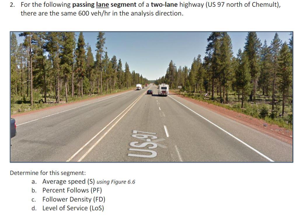 Solved 2. For the following passing lane segment of a | Chegg.com