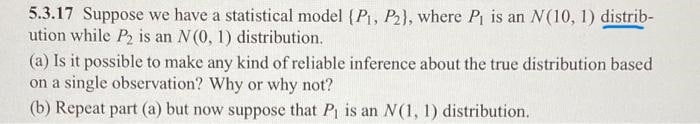 Solved 5.3.17 Suppose we have a statistical model (P1, P2), | Chegg.com