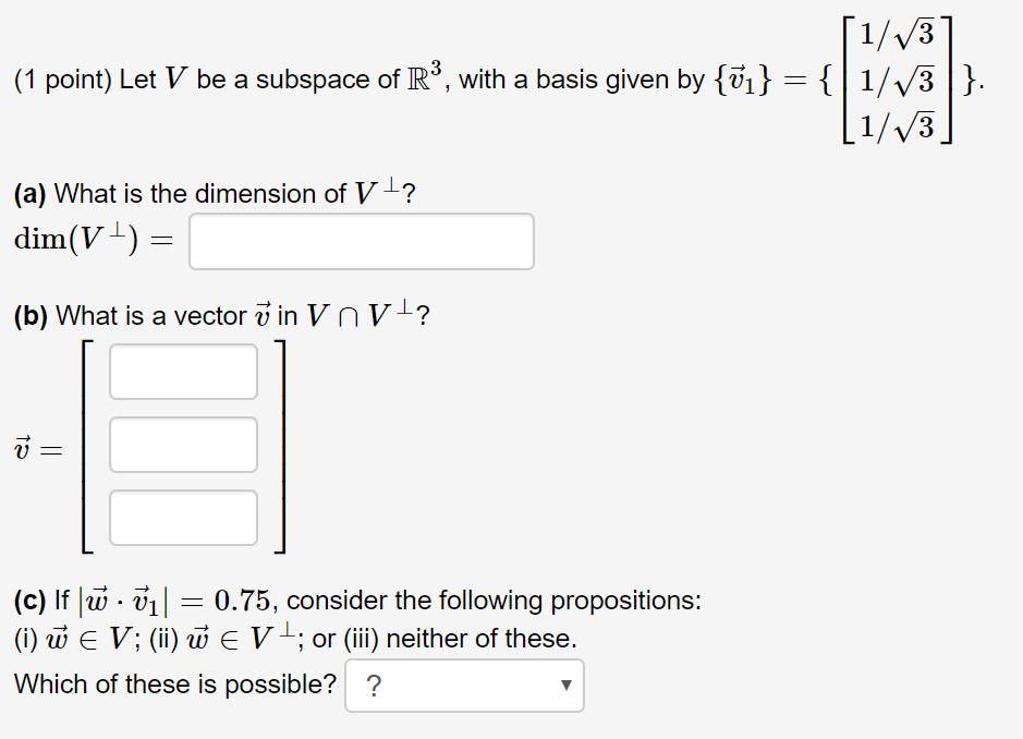 Solved [1/13] (1 point) Let V be a subspace of R", with a | Chegg.com