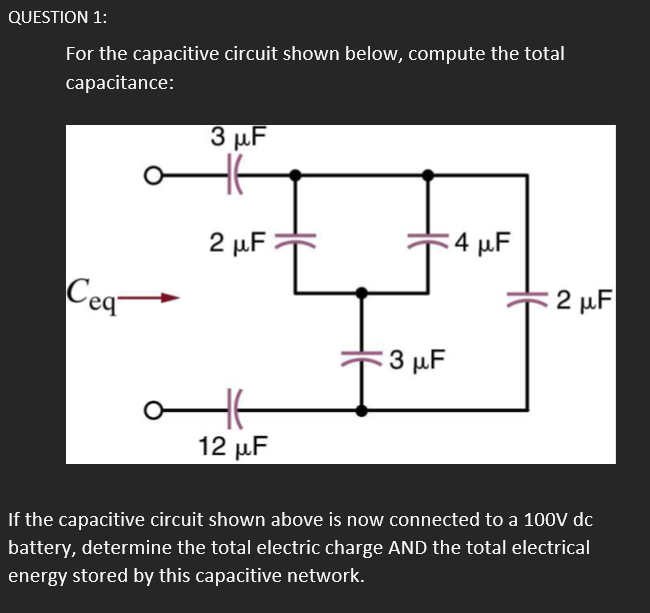 Solved QUESTION 1: For the capacitive circuit shown below, | Chegg.com