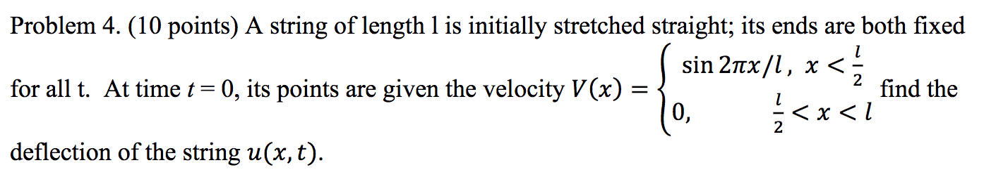 Solved Problem 4. (10 points) A string of length 1 is | Chegg.com
