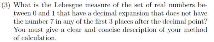 Solved 3) What is the Lebesgue measure of the set of real | Chegg.com