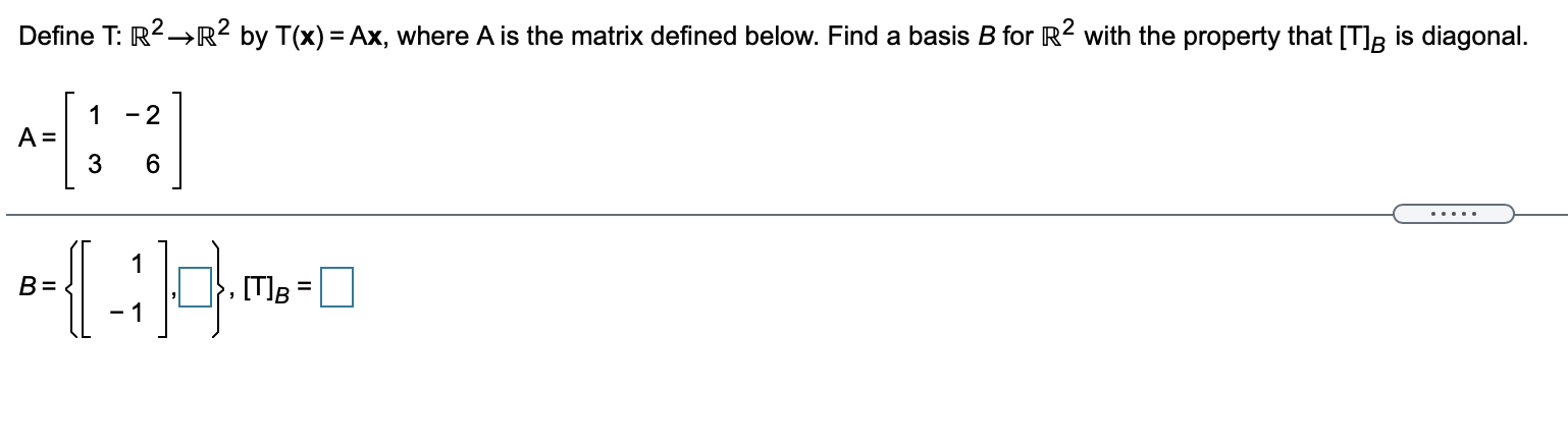 Solved Define T: R2-R2 by T(x) = Ax, where A is the matrix | Chegg.com